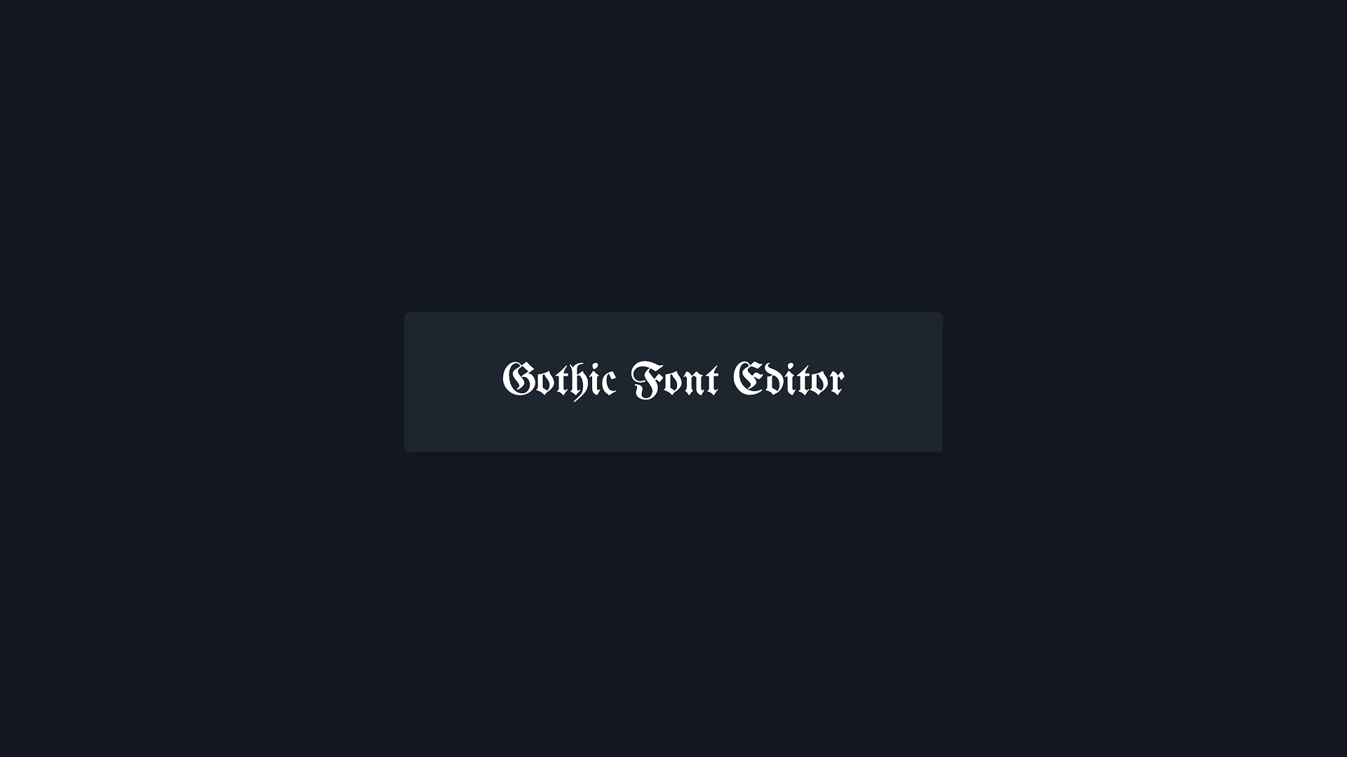 v0 - Gothic Font Editor - v0 by Vercel